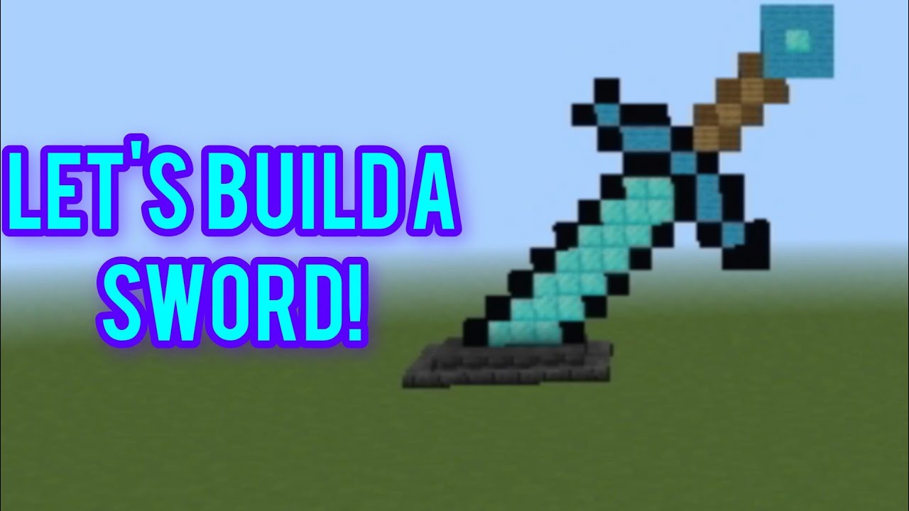 LET'S BUILD A SWORD IN MINECRAFT - YouTube