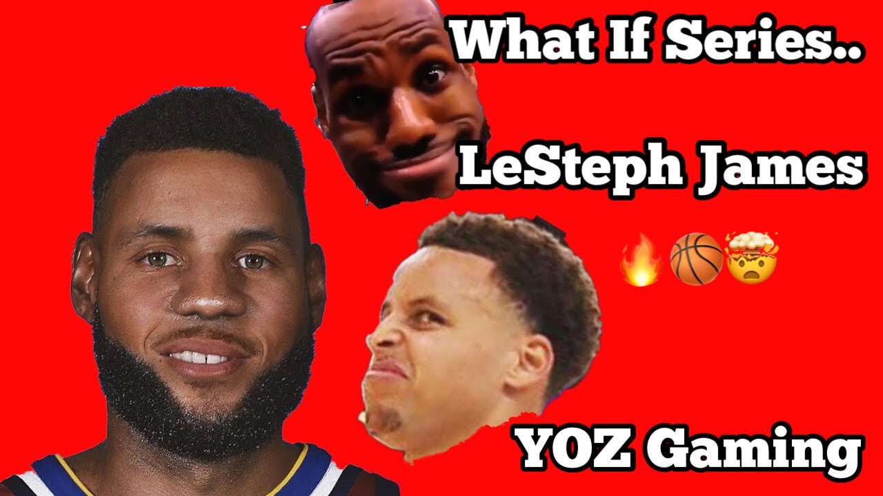 BIRTH OF LESTEPH JAMES🤯🏀🔥| What if Series Episode 1| YOZ Gaming - YouTube