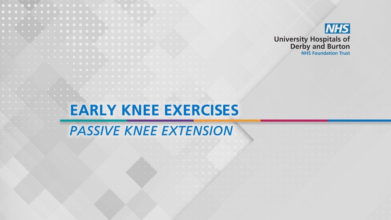 Early Knee Exercises - Passive Knee Extension - YouTube