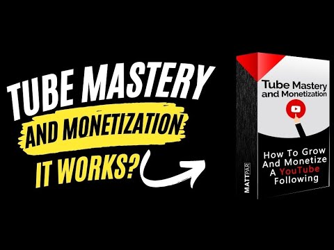 Tube Mastery And Monetization Review! Does The Tube Mastery And ...