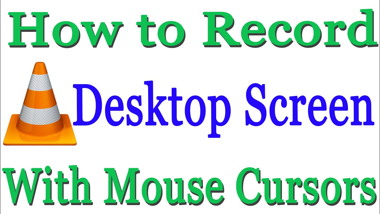 How To Record Desktop Screen With Mouse Cursor Using VLC Media Player without Crash Problem how-to-record-desktop-screen-with-mouse-cursor-using-vlc-media-player-without-crash-problem