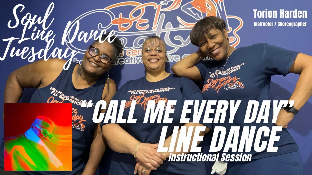 Soul Line Dance Tuesday LIVE! - “Call Me Every Day” Line Dance ...