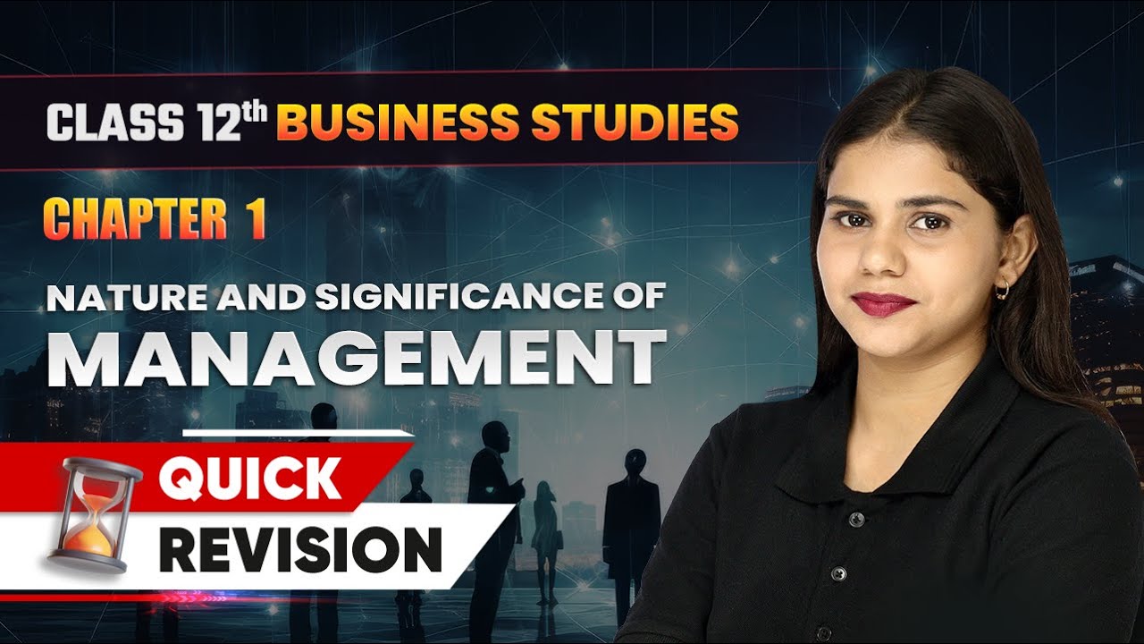 Nature and Significance of Management - Quick Revision | Class 12 ...
