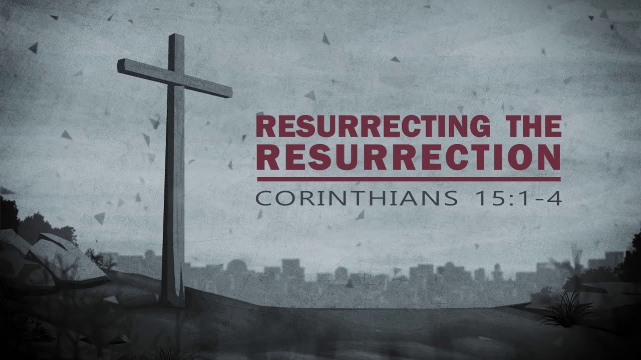 Resurrecting the Resurrection - YouTube
