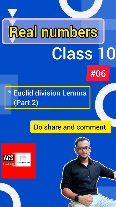 Real number 06 | Class 10 | Euclid division Lemma part 2 - YouTube