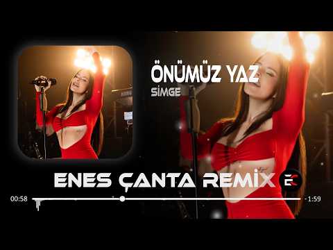 Simge - Önümüz Yaz (Enes Çanta Remix) Düşür Beni Önüne