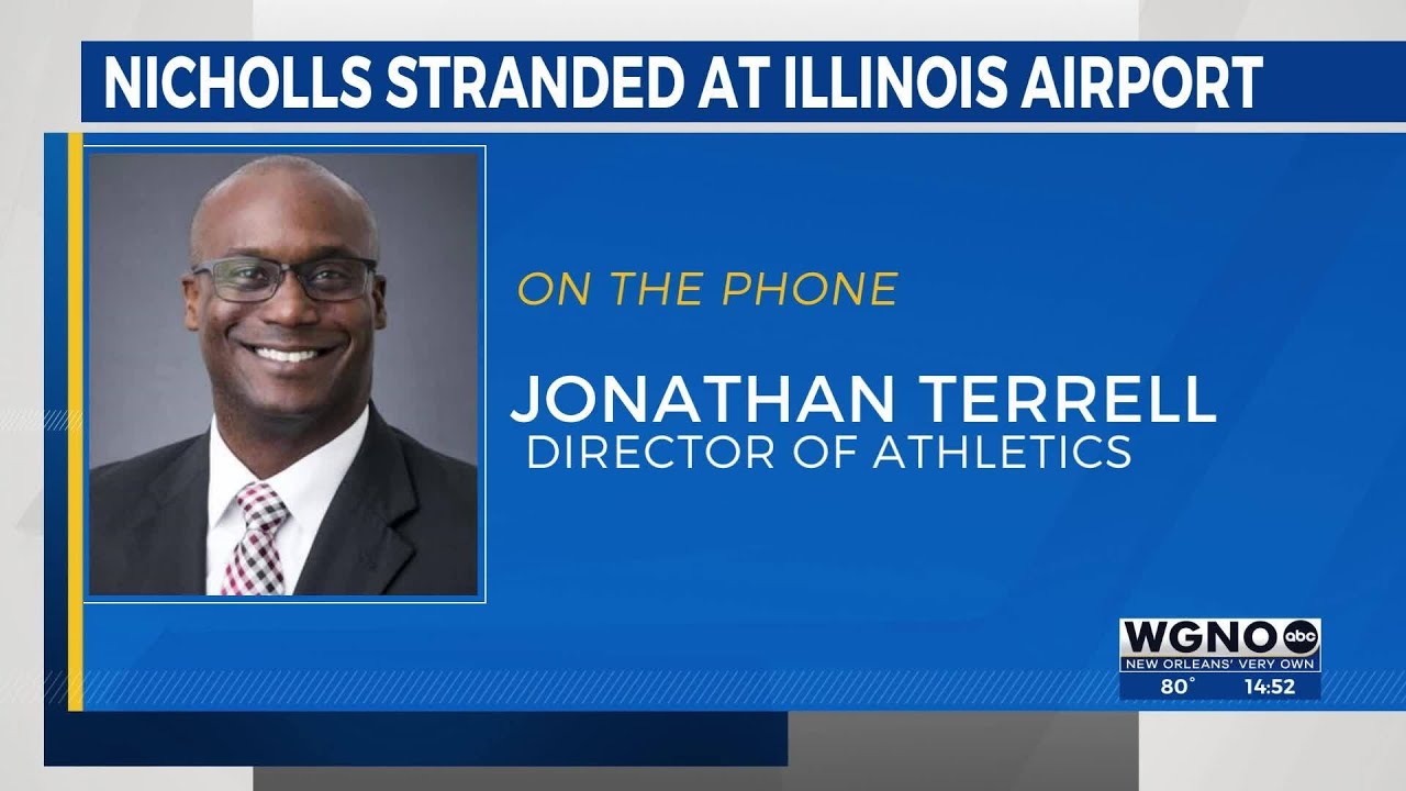 Nicholls AD Jonathan Terrell explains why the Colonels were stranded at ...