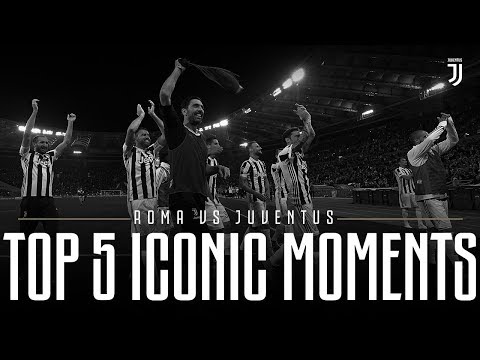 Top 5 | Roma-Juventus Iconic Moments