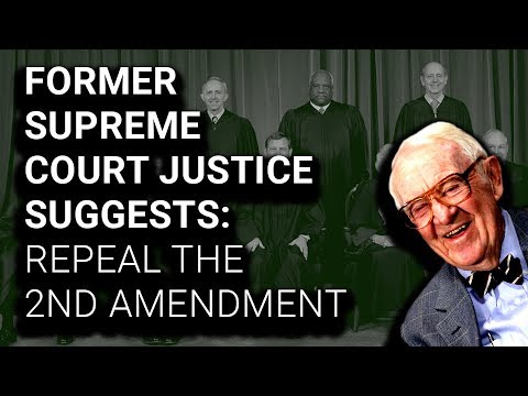 Retired SCOTUS Justice: Repeal 2nd Amendment - YouTube