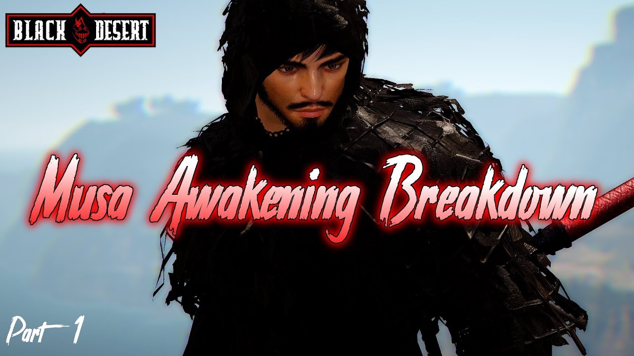 BDO - Musa Guide: Awakening Breakdown Part 1 - YouTube
