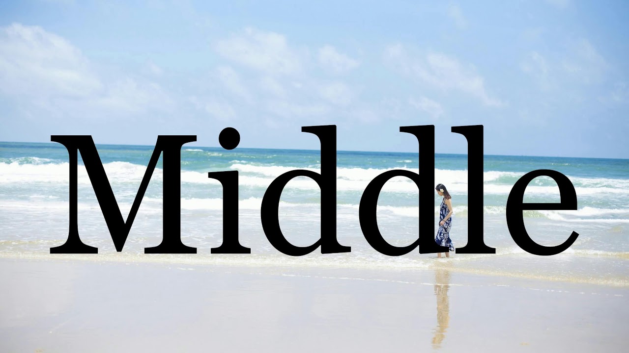 How to pronounce Middle - YouTube