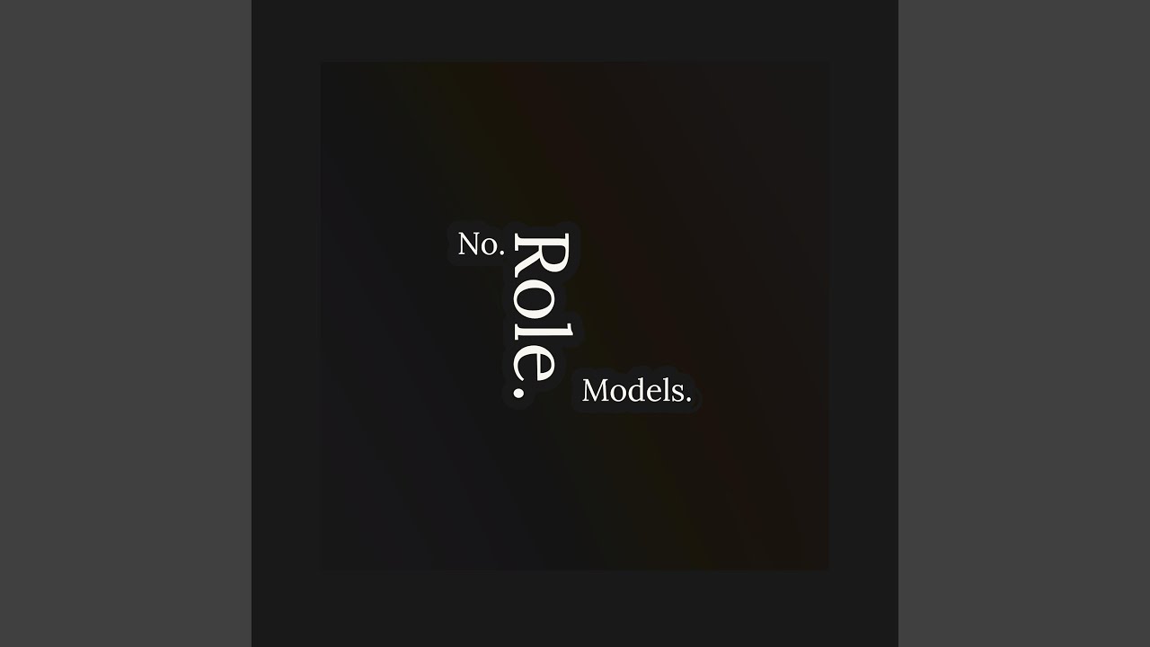 No Role Models - YouTube