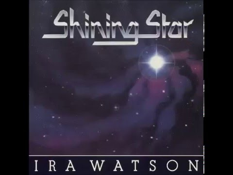 IRA WATSON "SHIINING STAR" (Audio Version) - YouTube