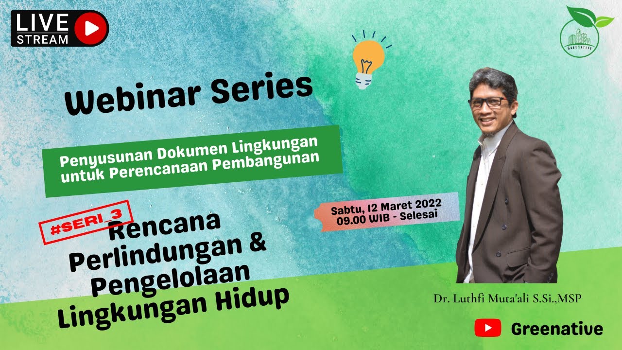 Webinar Series "Penyusunan Dokumen Lingkungan untuk Perencanaan ...