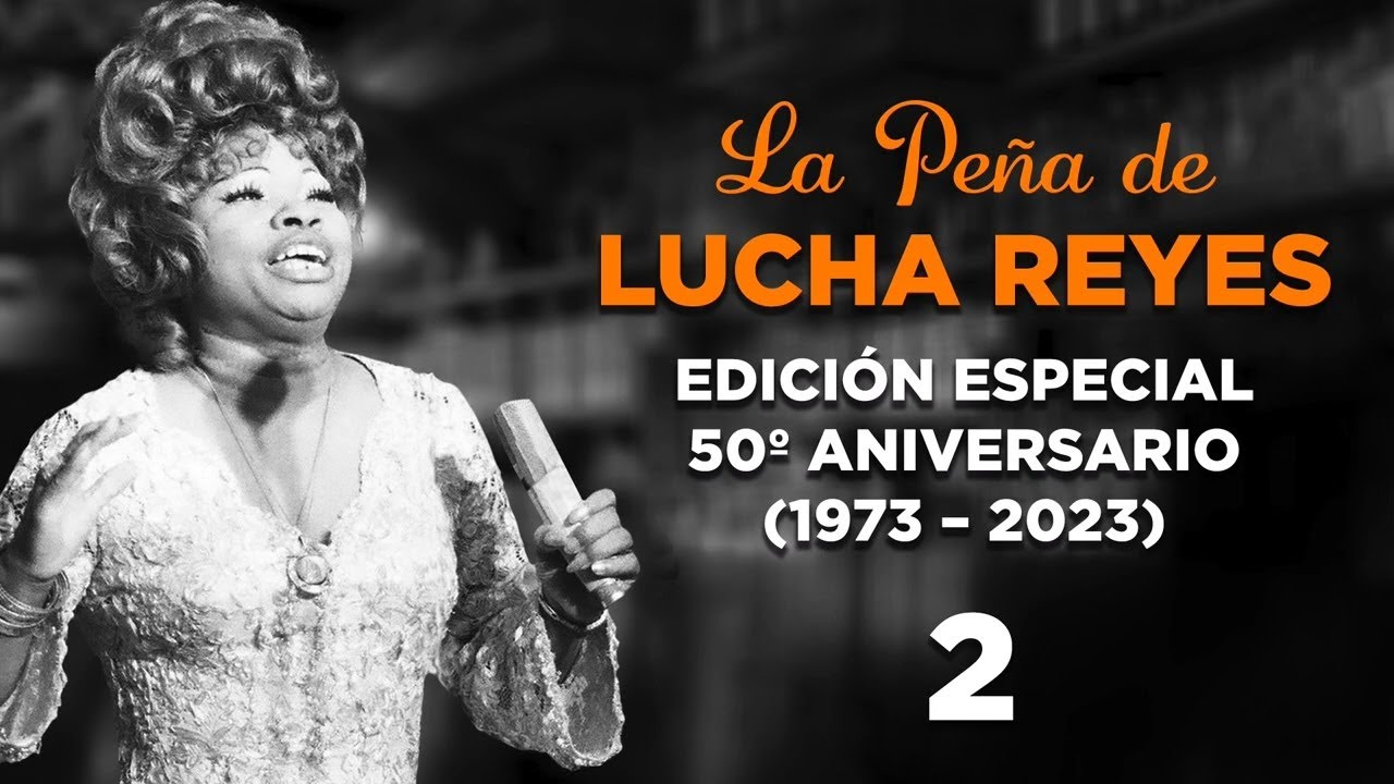 Lucha Reyes: La Peña de Lucha Reyes En Vivo, Vol. 2 | Edición 50º ...