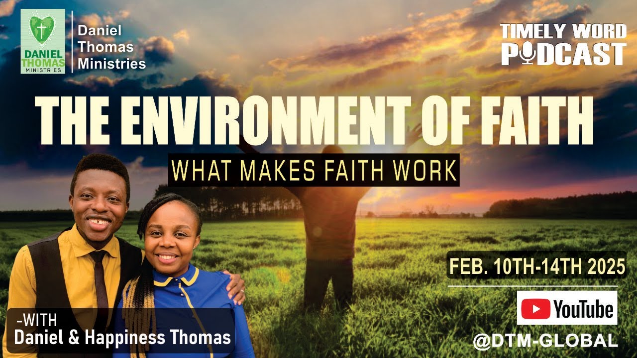 THE ENVIRONMENT OF FAITH PT 1 - YouTube