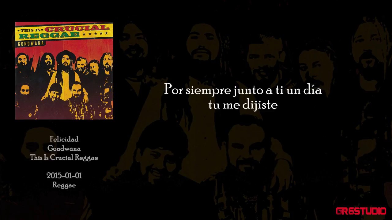 Gondwana - Felicidad letra - YouTube