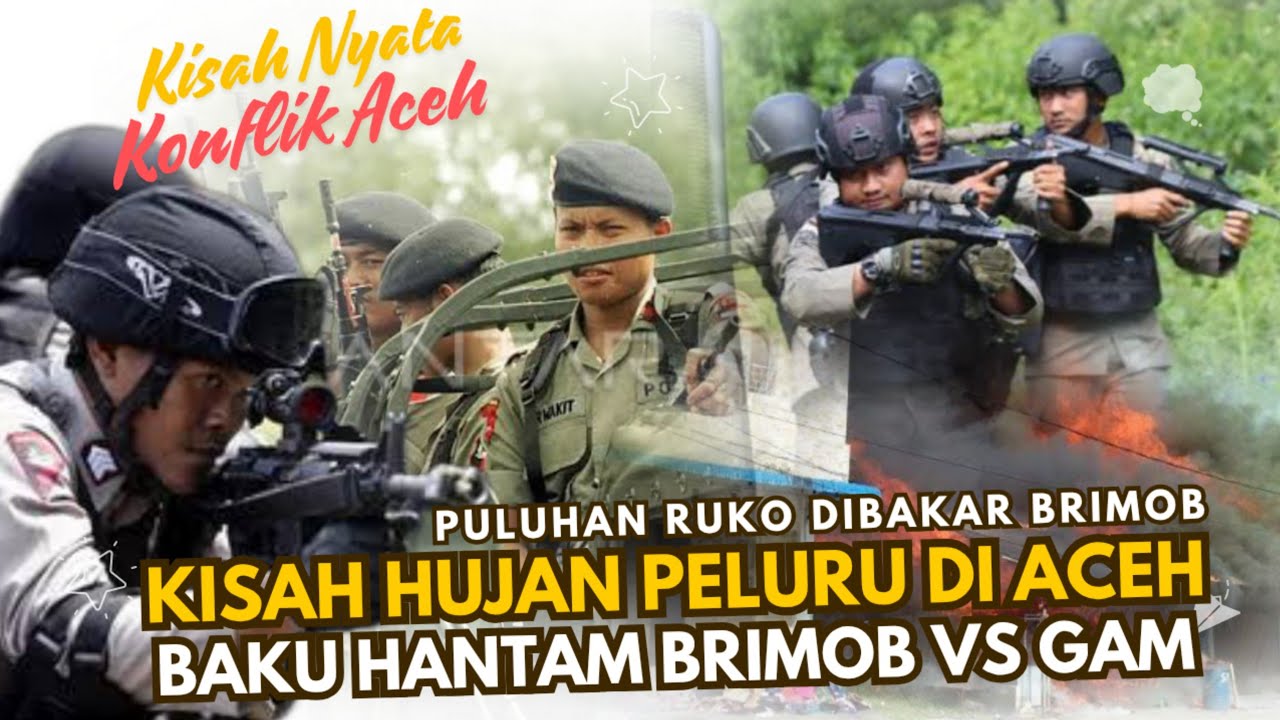 KISAH BRIMOB MENGAMUK Hingga Terjadi Hujan Peluru di Aceh, Usai ...
