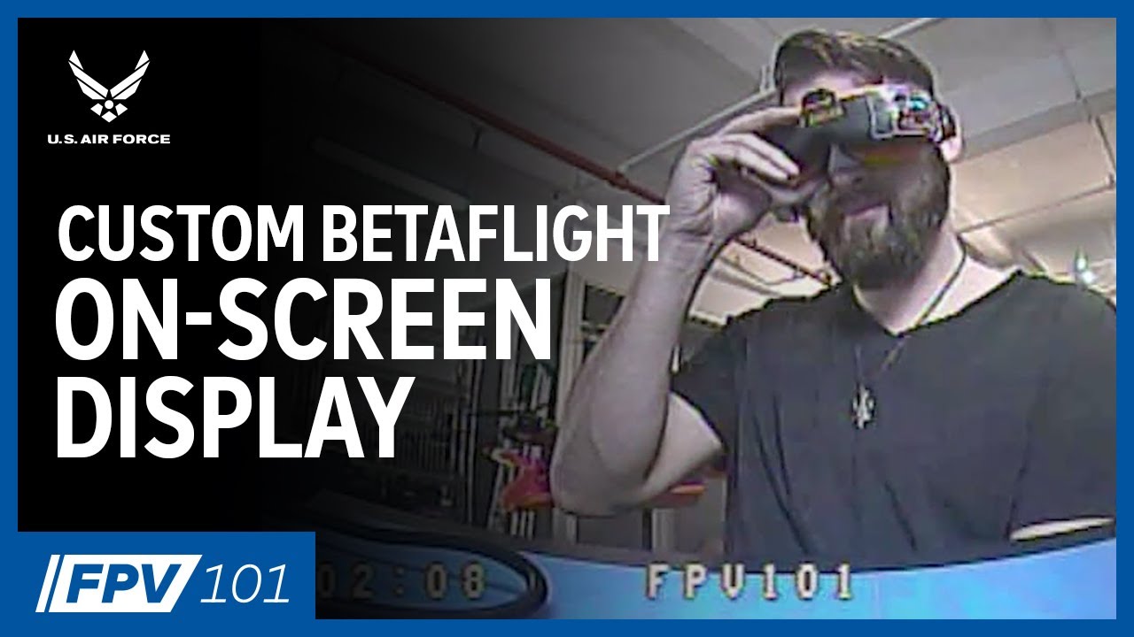 Setting Up a Custom On Screen Display | FPV 101: Phase 5, Episode 7 ...