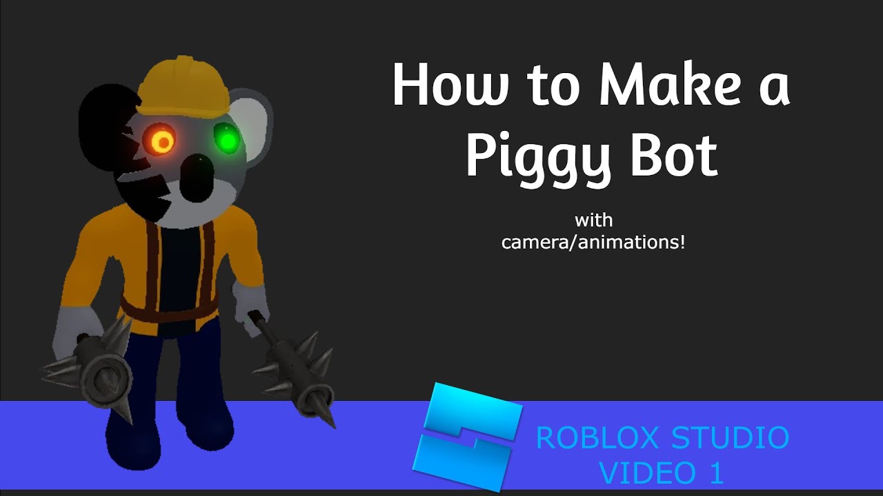 [OUTDATED] How to make a Piggy Bot with camera! | ROBLOX STUDIO VIDEO ...