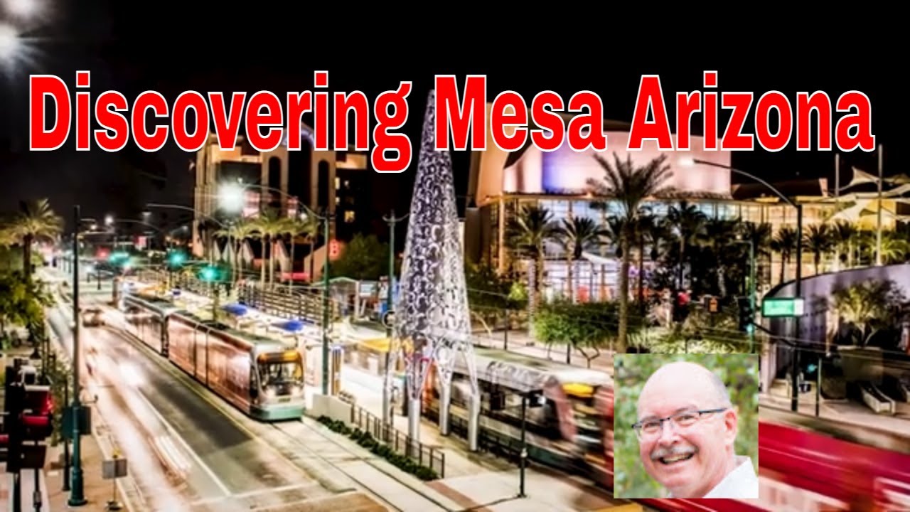 Discovering Mesa Arizona | Ther's lots to love in Mesa - YouTube