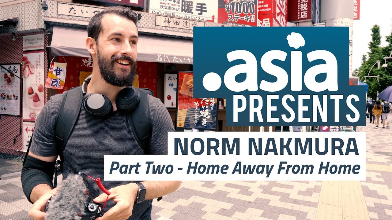 DotAsia Presents - Norm Nakamura (Home Away From Home) - YouTube