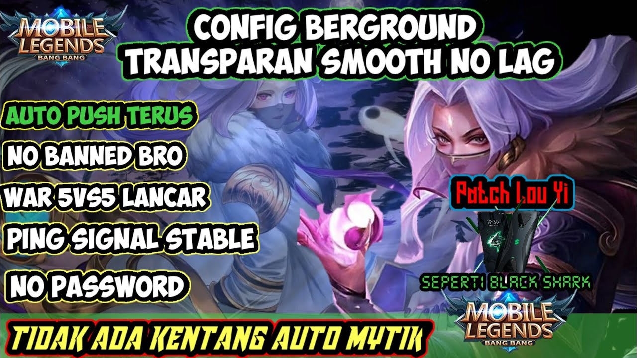 Config Mobile Legend Beground Transparan - Bikin Tidak Lag - War 5Vs5 ...
