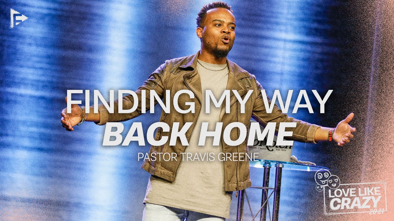 Finding My Way Back Home | Pastor Travis Greene - YouTube