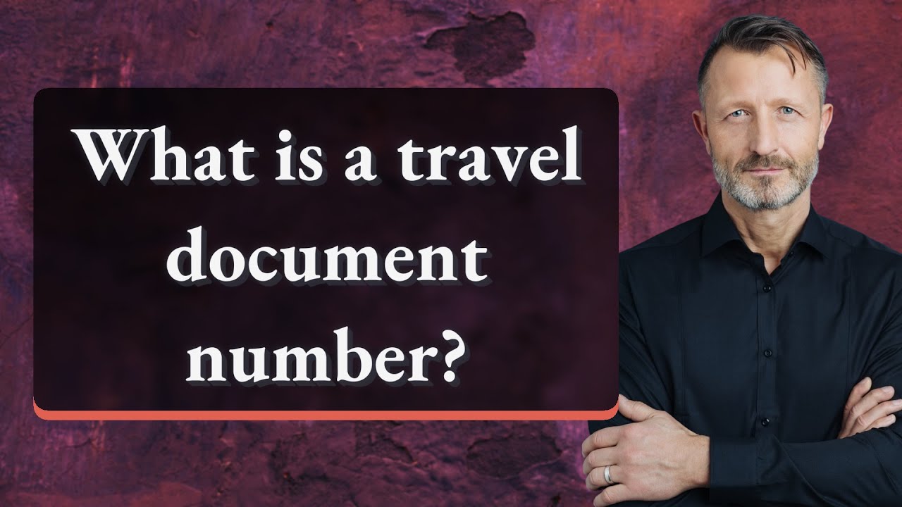 What is a travel document number? - YouTube