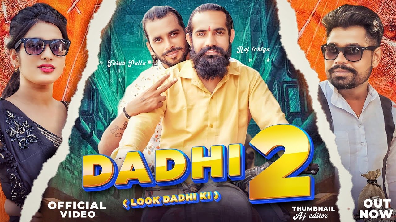 Dadhi 2 Look Dadhi Ki (Official Video) | Nitish Goswami | Raj Lohiya ...
