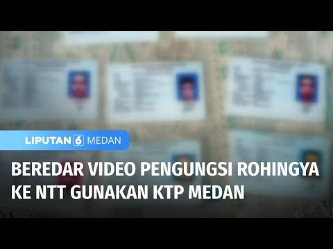 Beredar Video Pengungsi Rohingya ke NTT Gunakan KTP Medan | Liputan 6 ...
