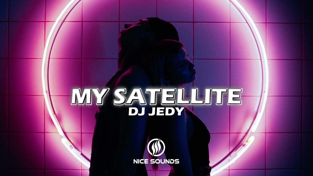 DJ JEDY - My Satellite - YouTube