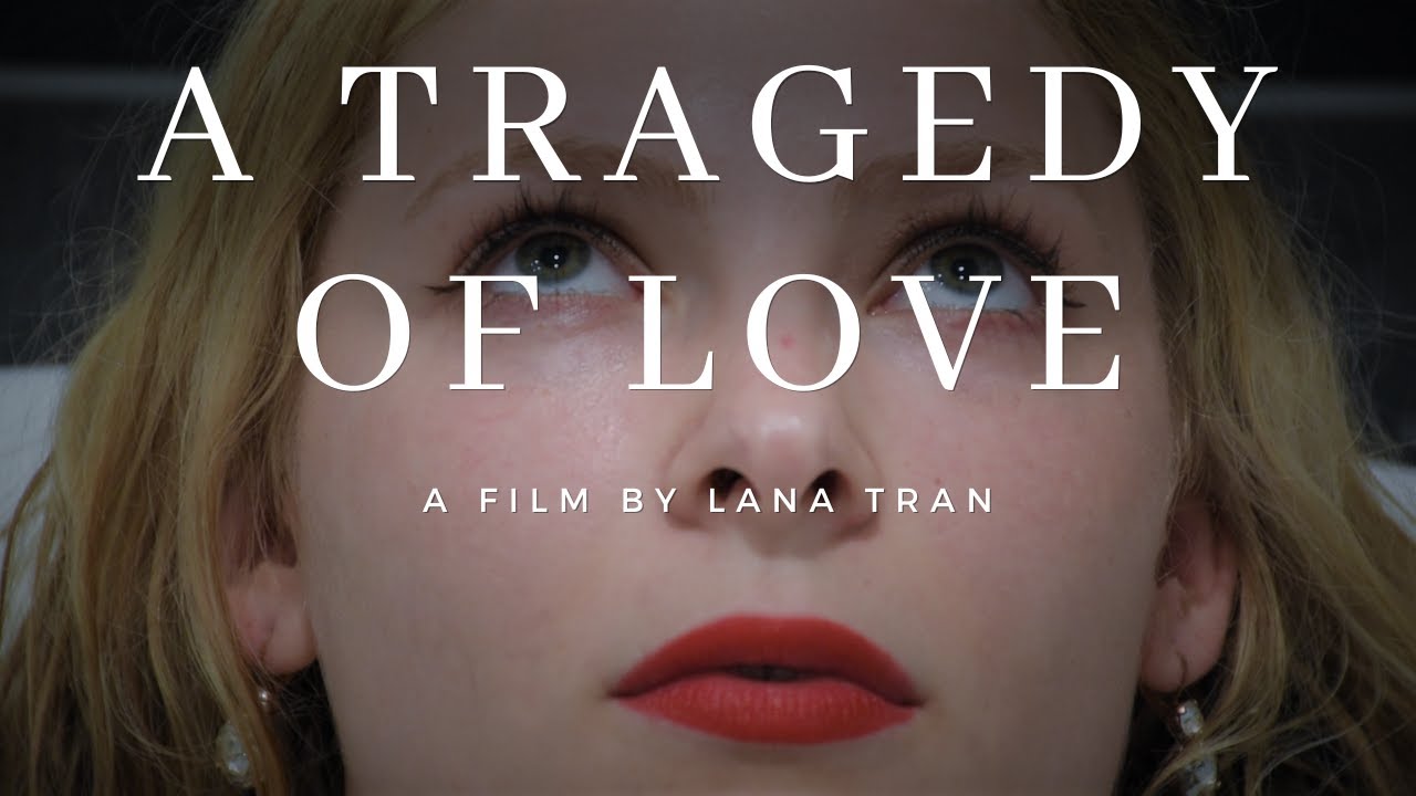 A Tragedy Of Love | Film - YouTube