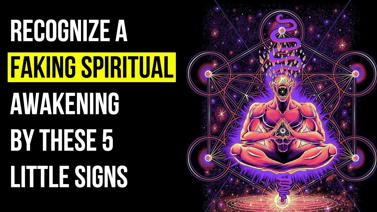Recognize a Faking Spiritual Awakening by these 5 little signs - YouTube