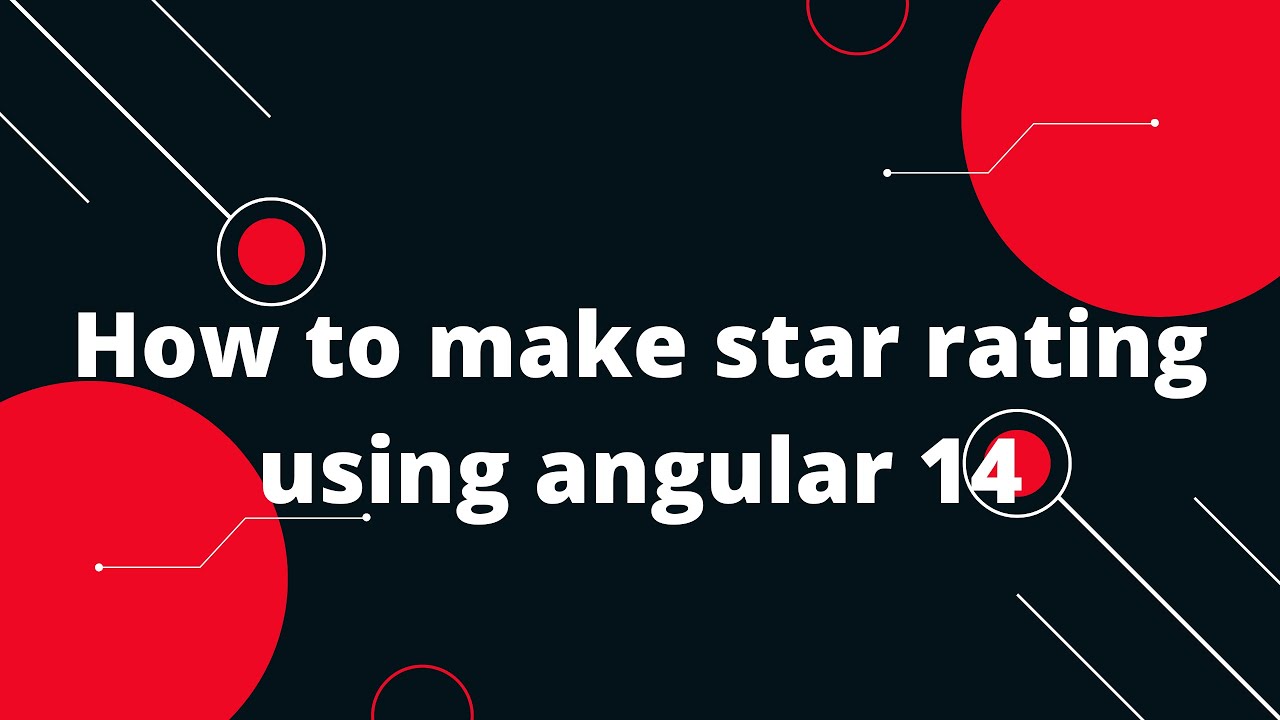 How To Make Star Rating Using Angular 14 YouTube how-to-make-star-rating-using-angular-14-youtube