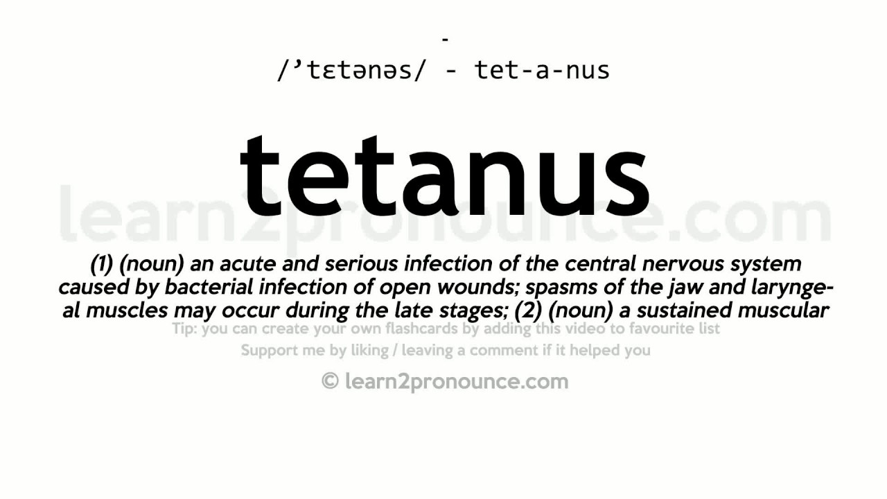 Tetanus pronunciation and definition - YouTube