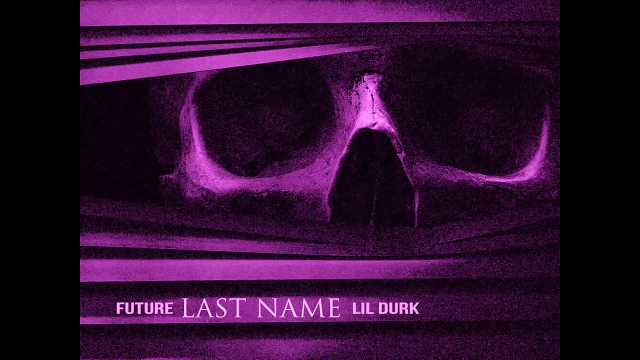 Future feat. Lil Durk - Last Name (slowed) - YouTube