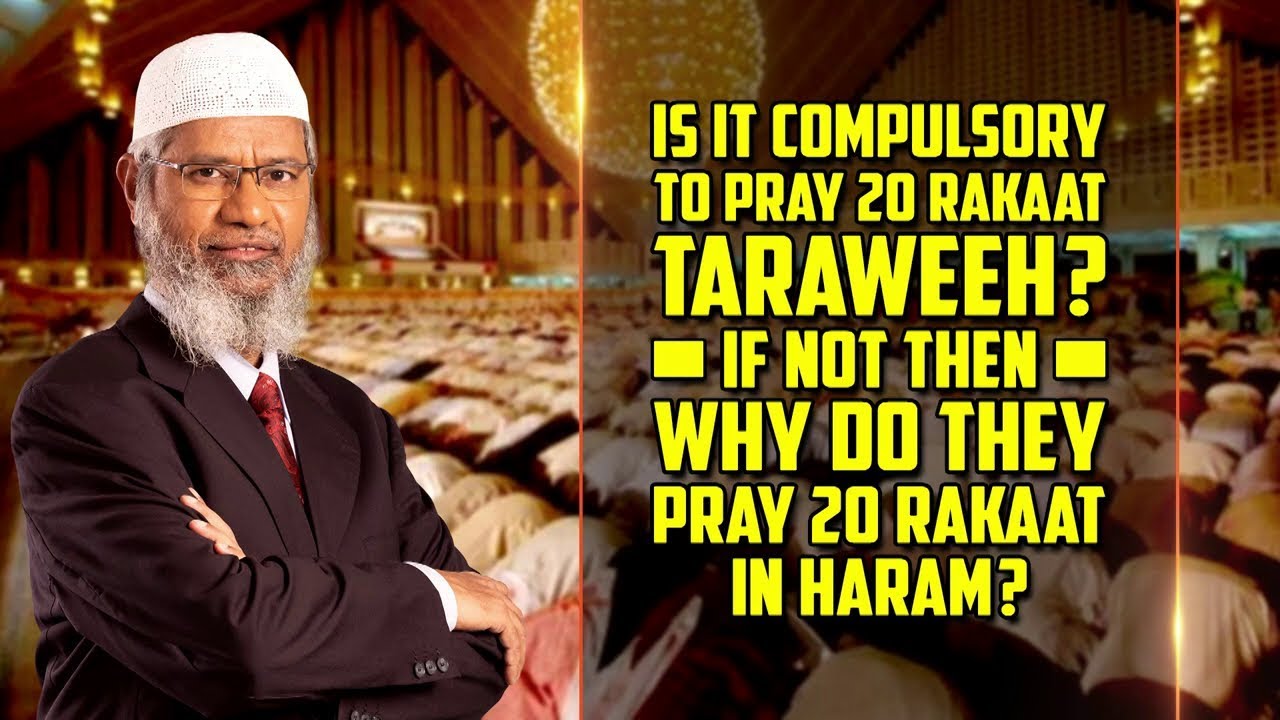 Is it Compulsory to Pray 20 Rakaat Taraweeh? If not then Why do they ...