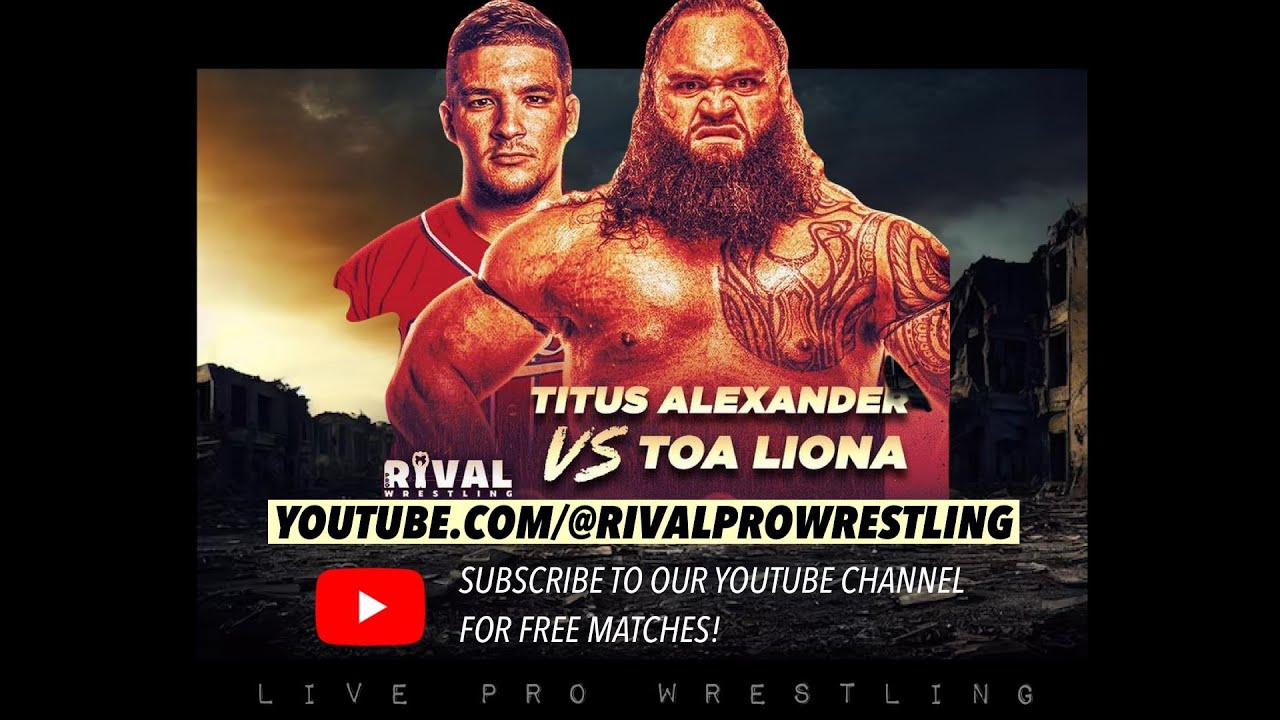 Rival Pro Wrestling Phantom Pain Toa Liona vs Titus Alexander - YouTube