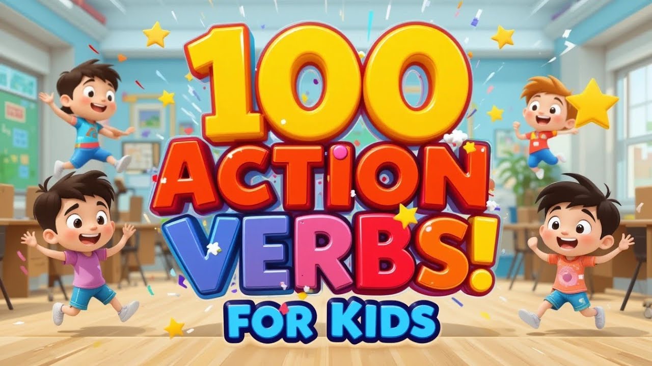 100 Action Verbs for Kids | Learn English Verbs with Fun Animations ...
