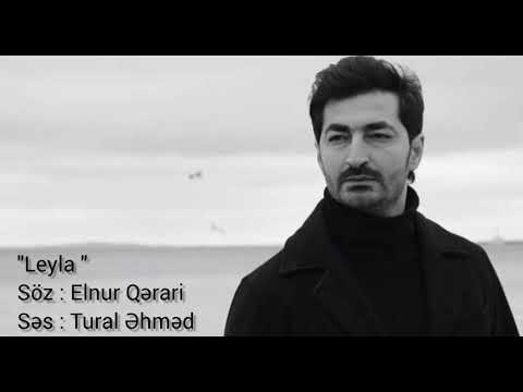 Tural Əhməd - Leyla ( Elnur Qərari)