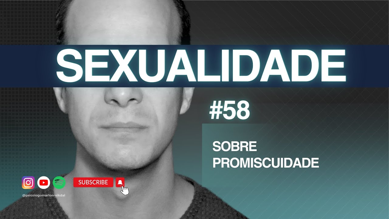 58 Sobre promiscuidade... - YouTube
