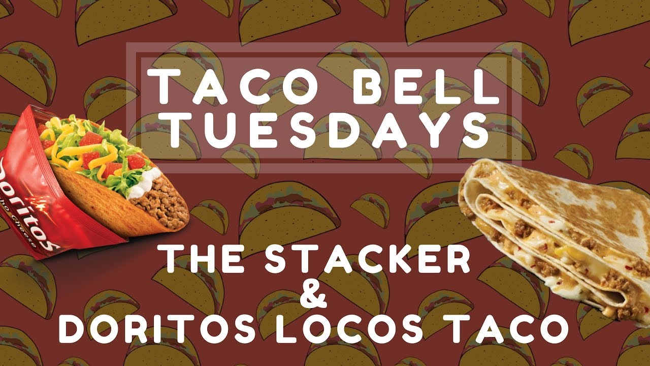 Taco Bell Tuesday!! Reviewing the Stacker & Doritos Locos Taco - YouTube