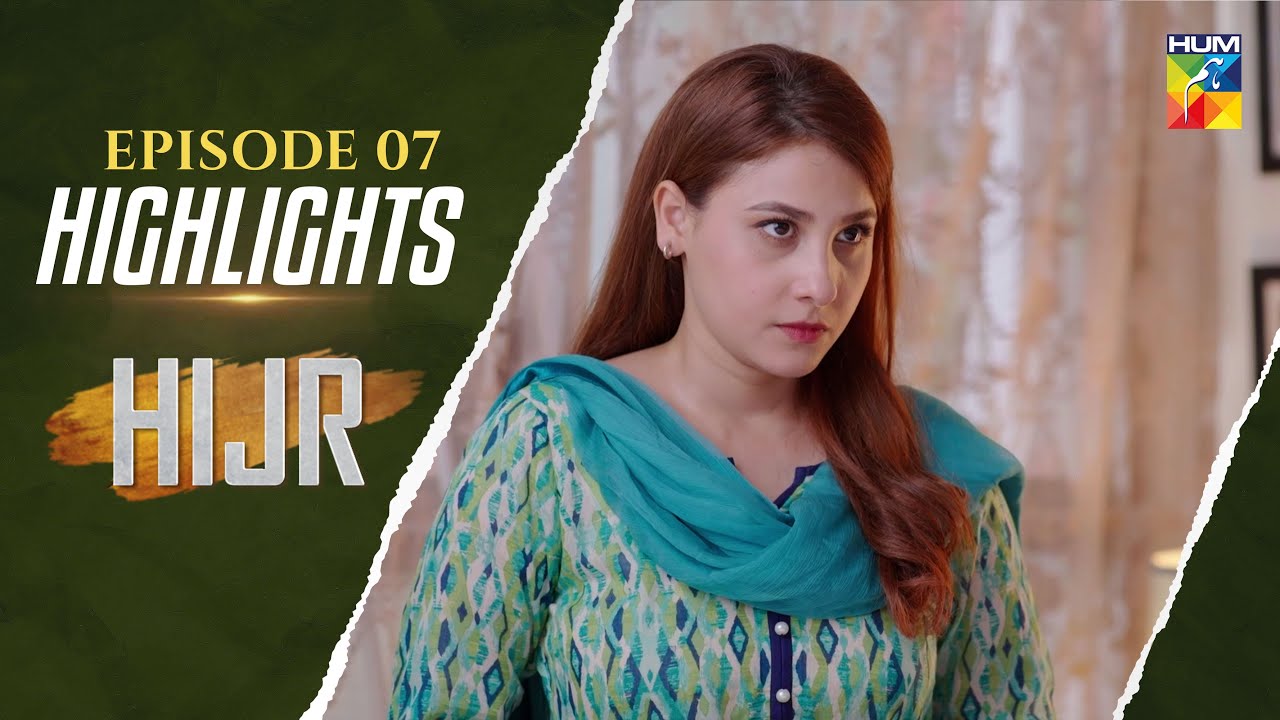 Highlights - Episode 07 - Hijr - [ Hina Altaf & Imran Abbas ] - HUM TV ...