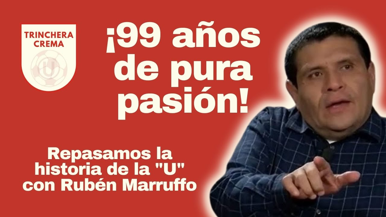 ¡99 AÑOS DE PASIÓN! | Celebramos el aniversario de la "U" revisando su ...