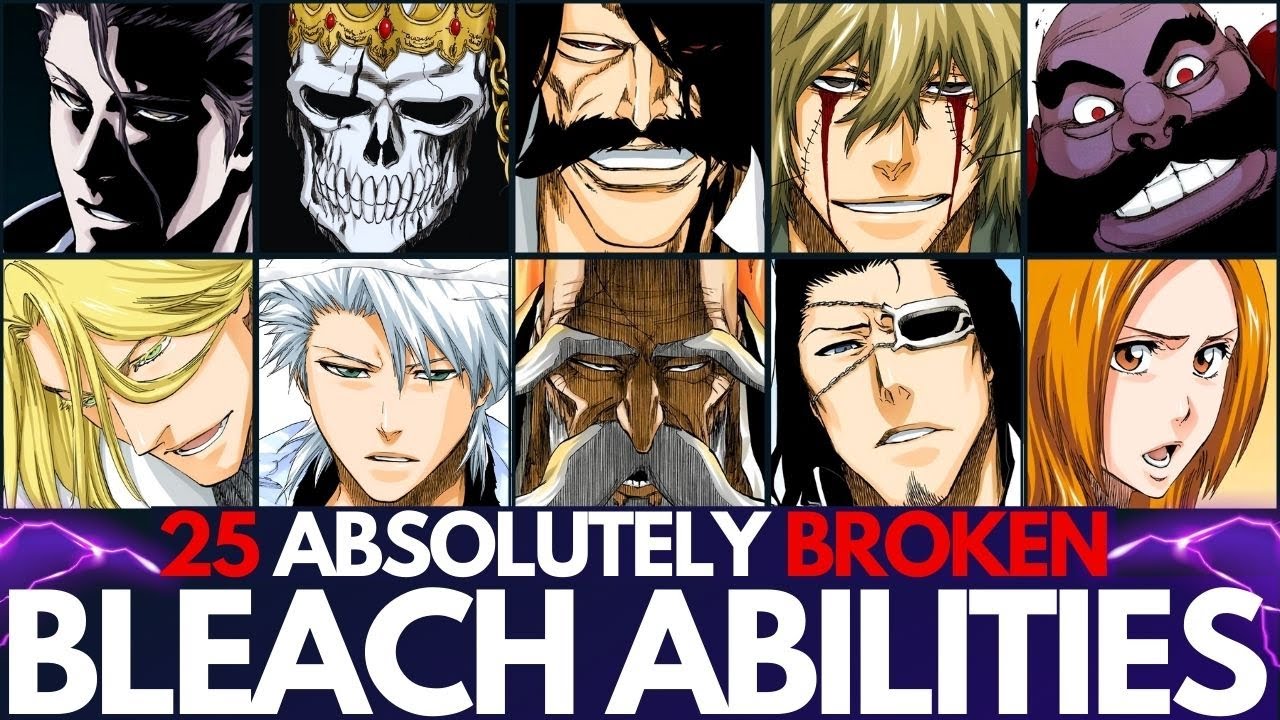 The 25 MOST BROKEN Abilities in Bleach, EXPLAINED (2025) | Manga Only ...