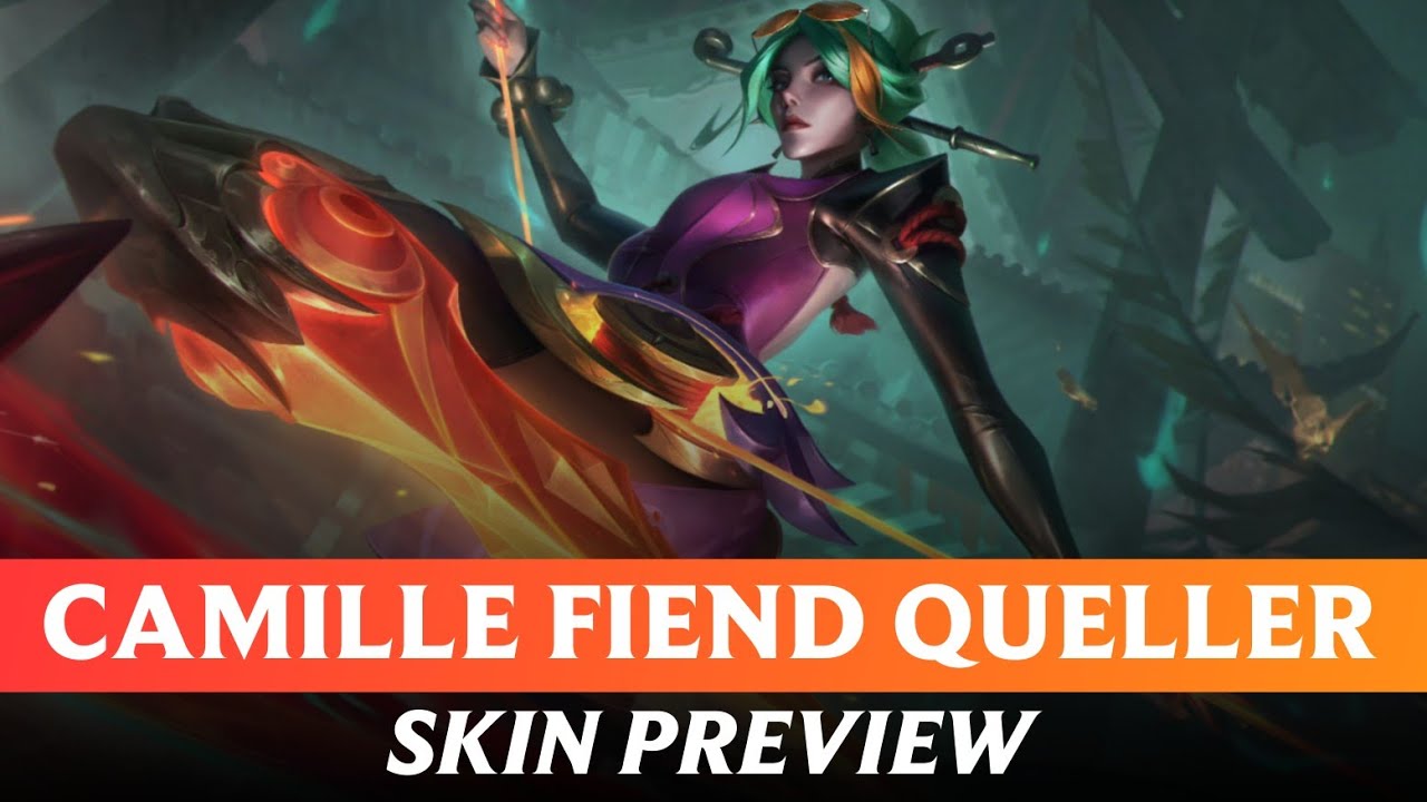 CAMILLE FIEND QUELLER - SKIN SPOTLIGHT (PREVIEW) - YouTube