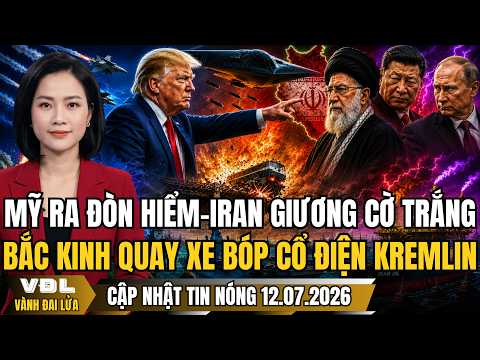 MỸ RA ĐÒN HIỂM IRAN LẬP TỨC GIƯƠNG CỜ TRẮNG, BẮC KINH QUAY XE \