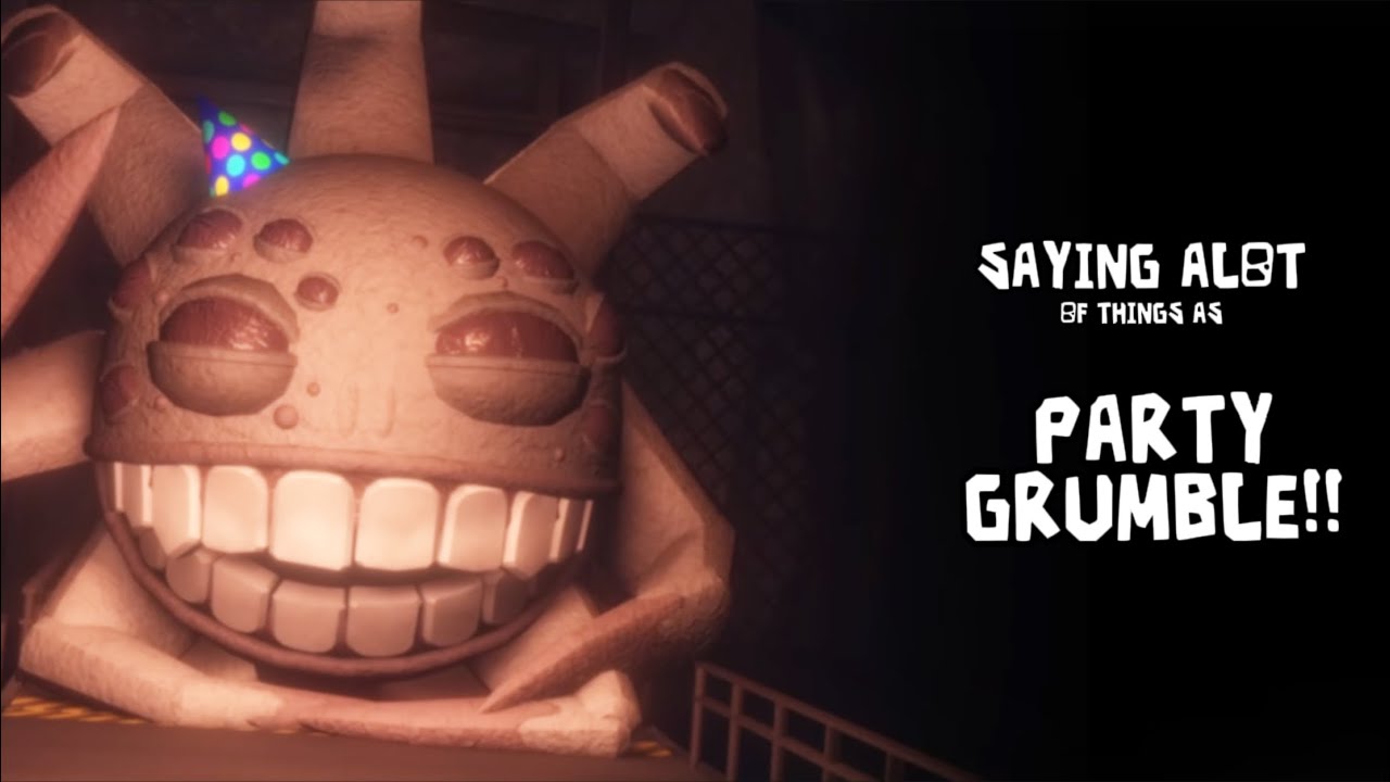 Saying ALOT Of Things As Party Grumble! - YouTube