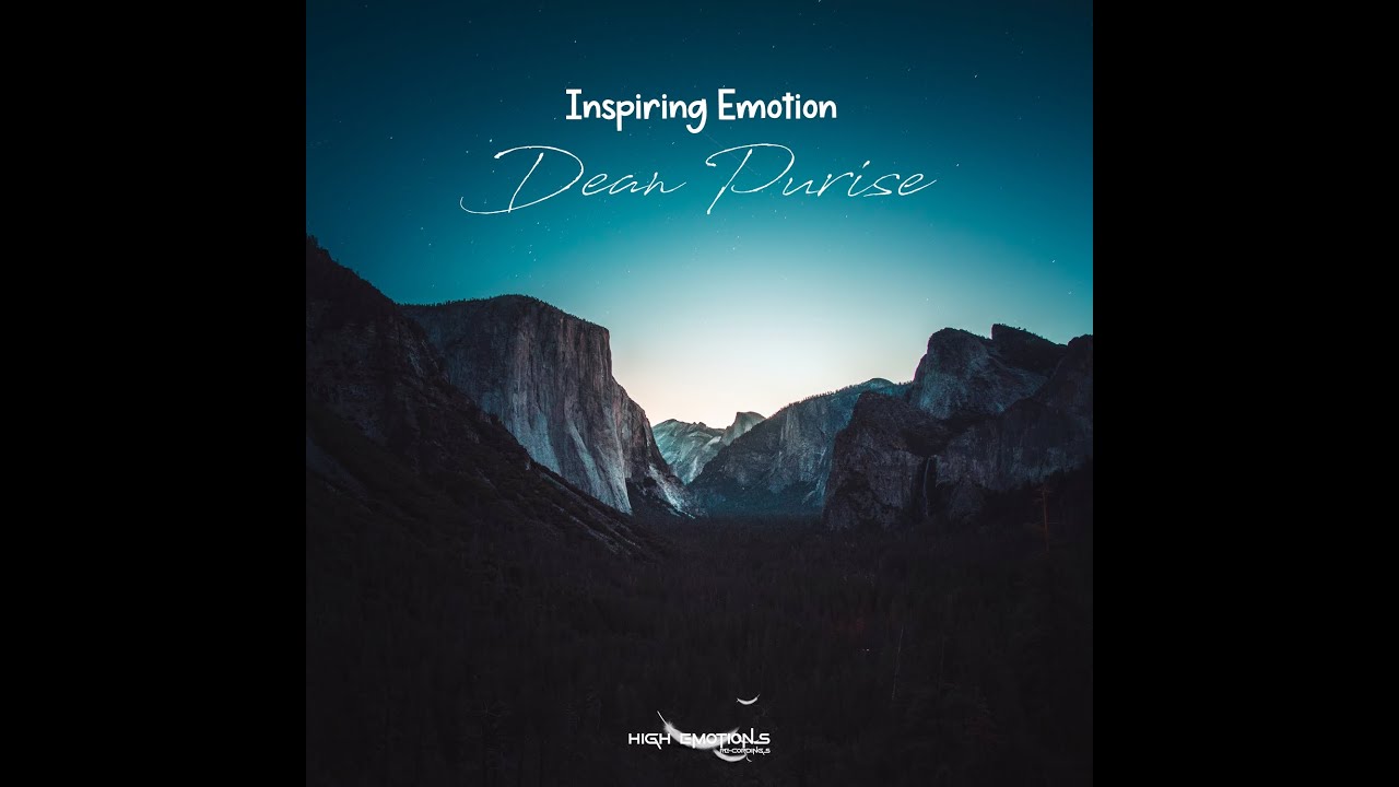 DEAN PURISE INSPIRING EMOTION ORG MIX - YouTube